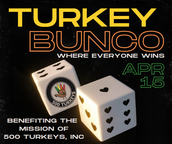 Turkey Bunco & Silent Auction | 500 Turkeys